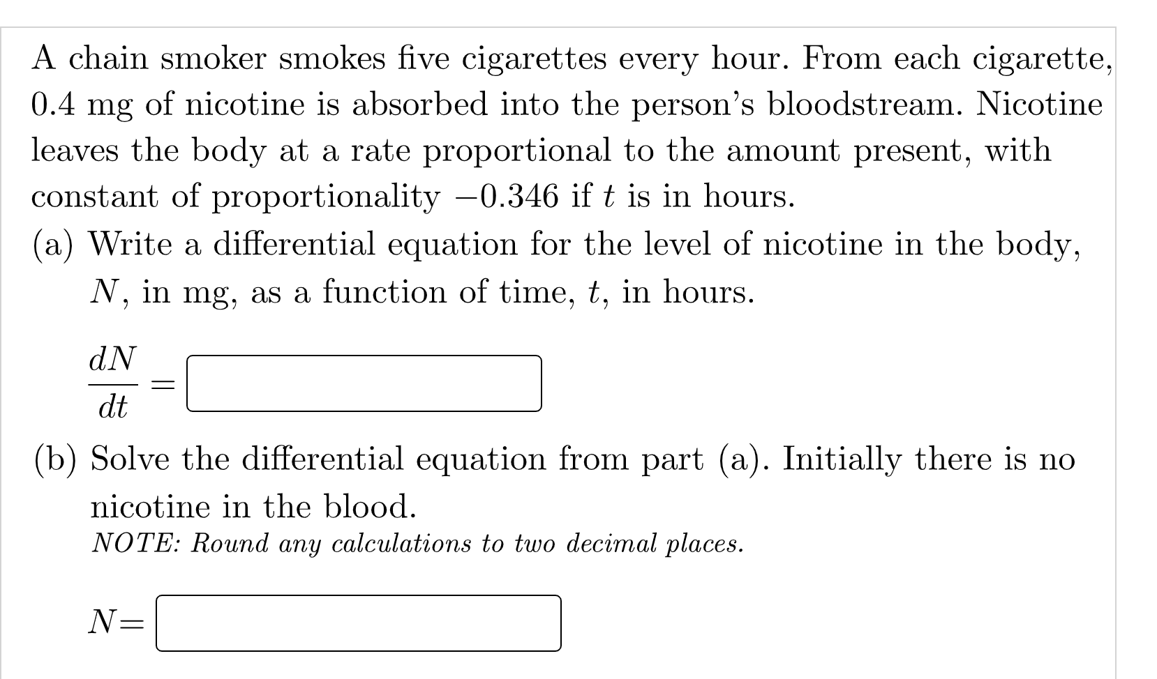 A chain smoker smokes five cigarettes every hour. | Chegg.com