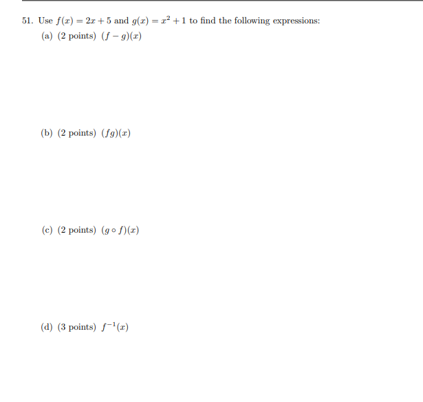 Solved 51. Use f(x)=2x+5 and g(x)=x2+1 to find the following | Chegg.com