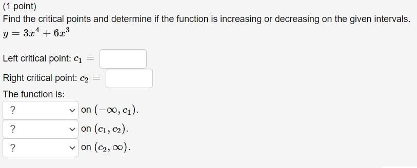 Solved (1 point) Find the critical points and determine if | Chegg.com