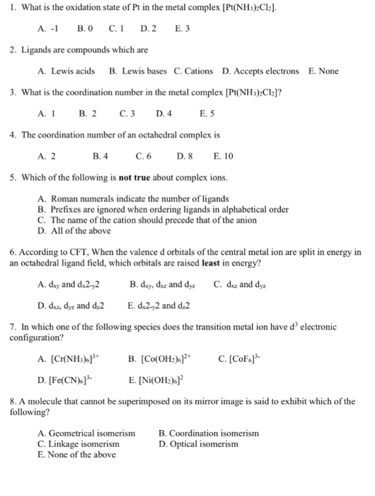 Solved 1. What is the oxidation state of Pt in the metal | Chegg.com