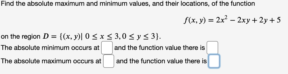 Solved Find the absolute maximum and minimum values, and | Chegg.com