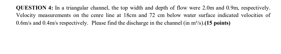 Solved QUESTION 4: In a triangular channel, the top width | Chegg.com