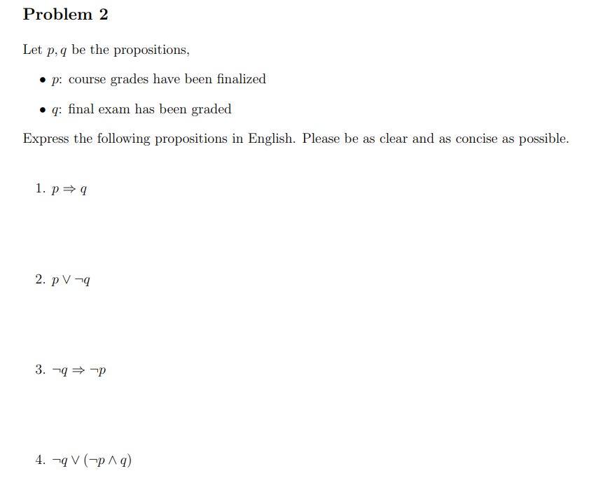 Solved Let p,q be the propositions, - p : course grades have | Chegg.com