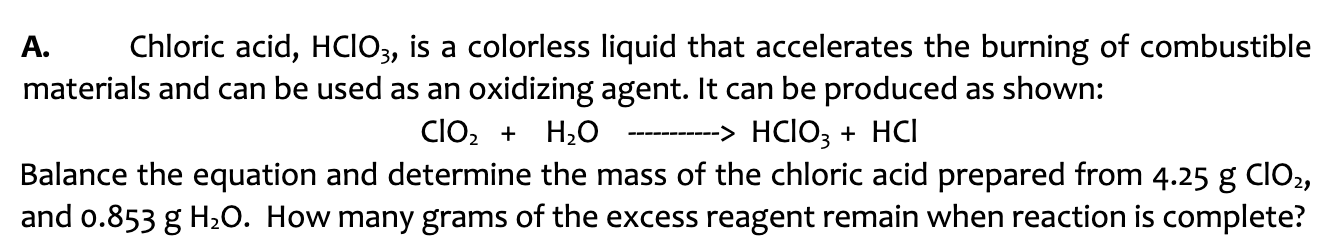 Solved A. Chloric acid, HClO3, is a colorless liquid that | Chegg.com