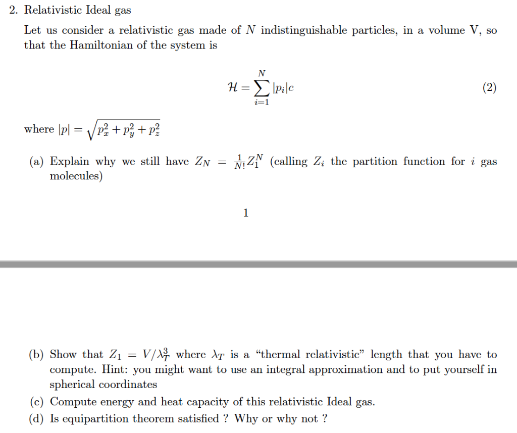 Solved 2. Relativistic Ideal gas Let us consider a | Chegg.com