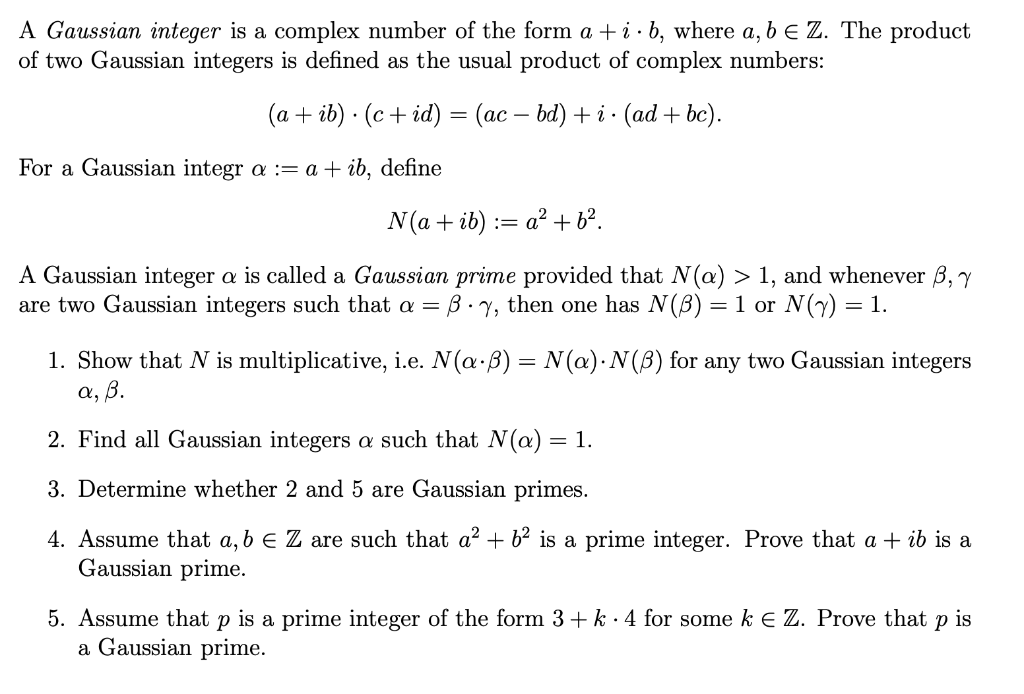 Solved A Gaussian Integer Is A Complex Number Of The Form A 5455