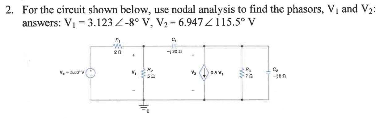 [Solved]: 2. For the circuit shown below, use nodal analys