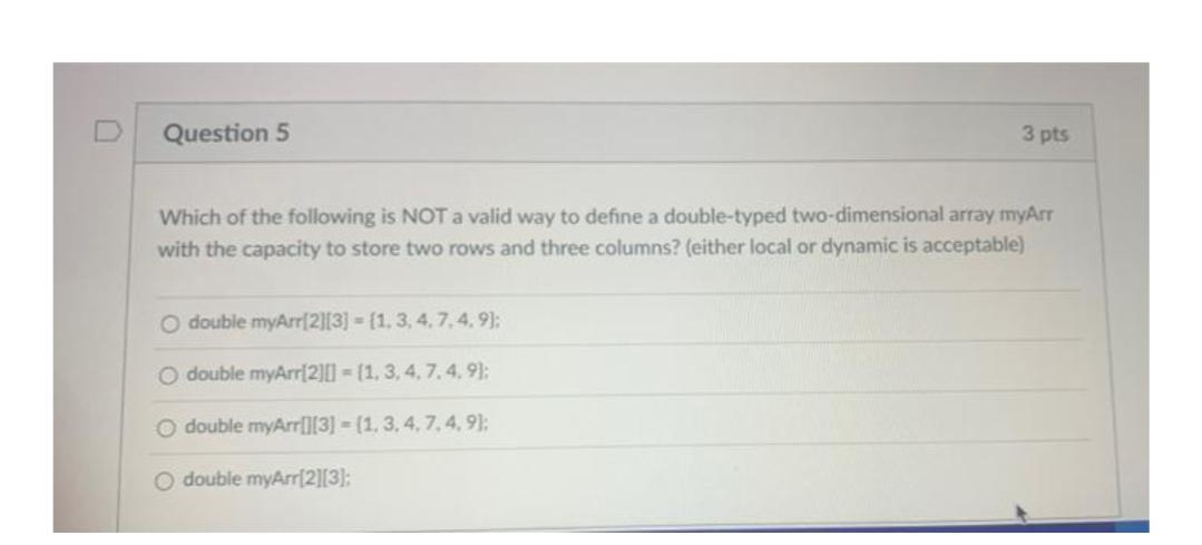 Solved D Question 5 3 pts Which of the following is NOT a | Chegg.com