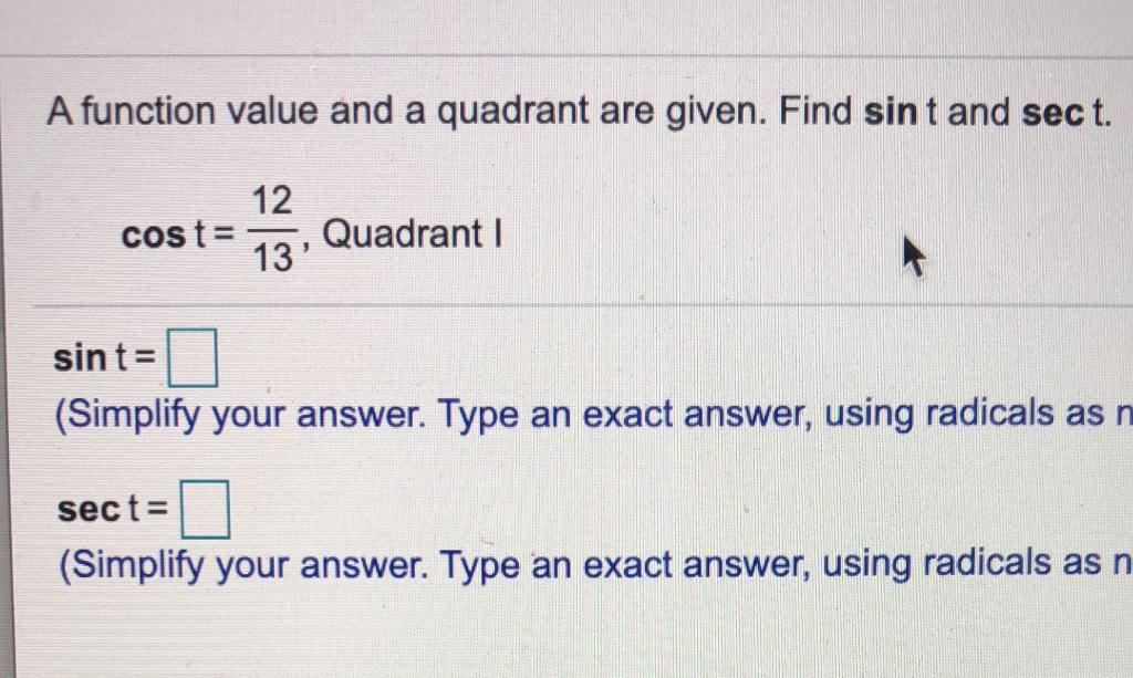 Solved A function value and a quadrant are given. Find sint | Chegg.com