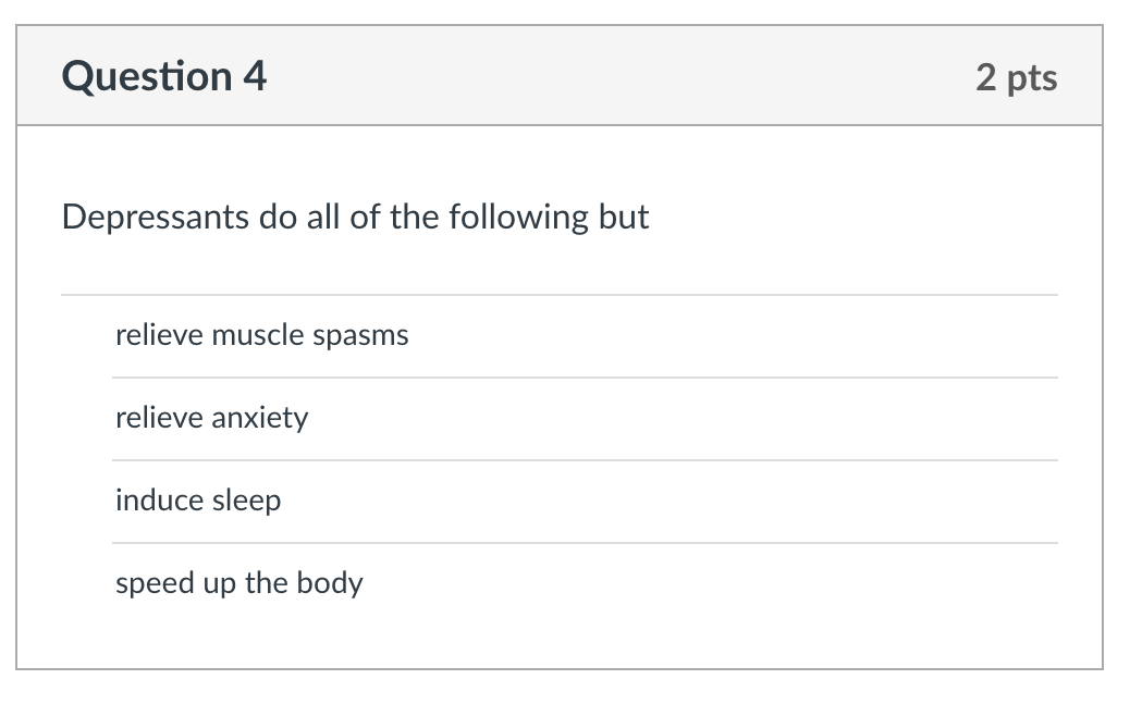 Solved Depressants do all of the following but relieve | Chegg.com