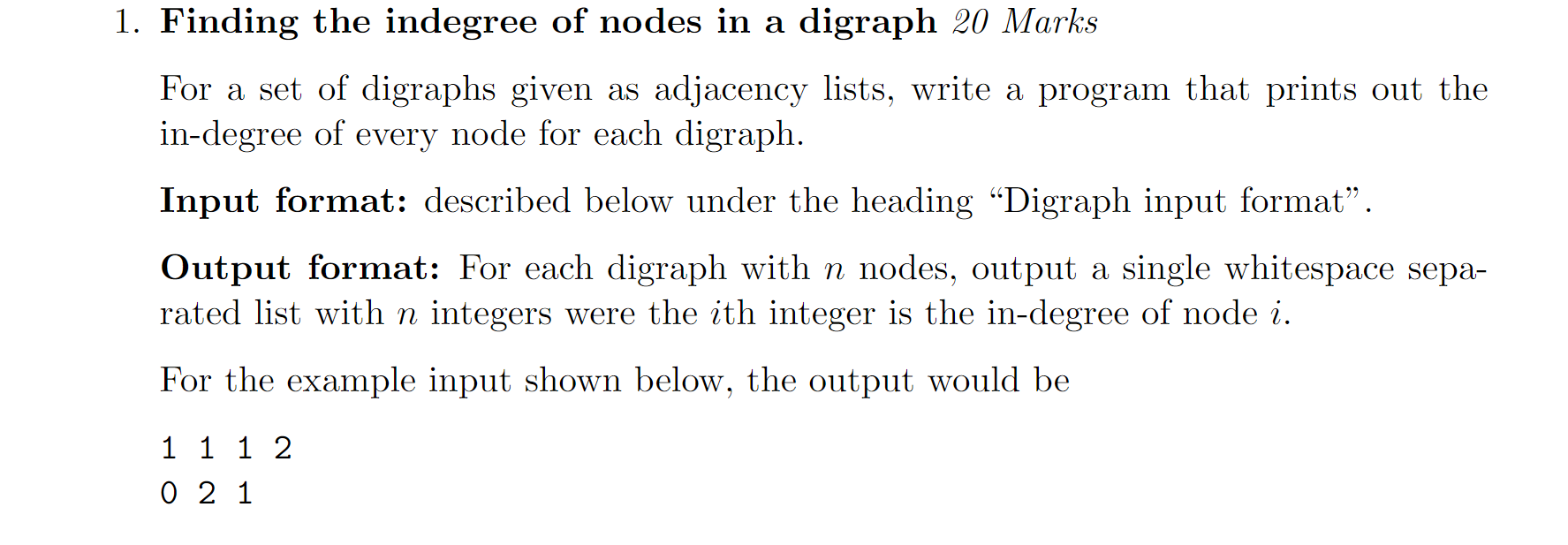 Solved 1. Finding the indegree of nodes in a digraph 20 | Chegg.com