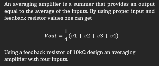 Solved An averaging amplifier is a summer that provides an | Chegg.com