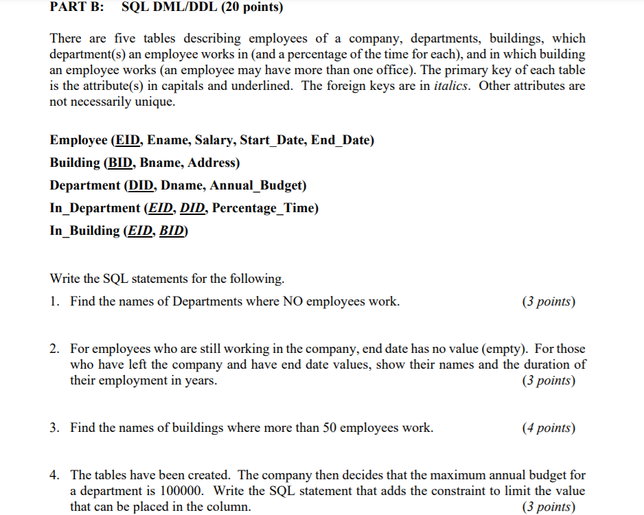 Solved PART B: SQL DML/DDL (20 points) There are five tables | Chegg.com