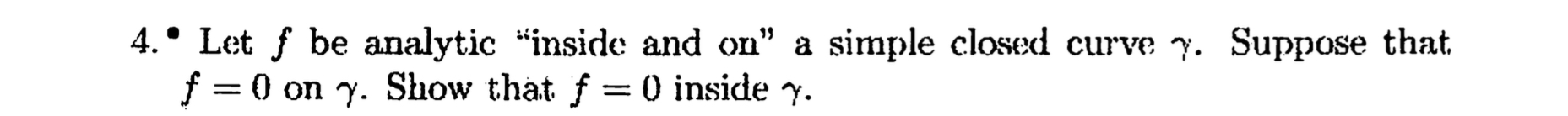 "Let f ﻿be analytic "inside and on" ﻿a simple closed | Chegg.com