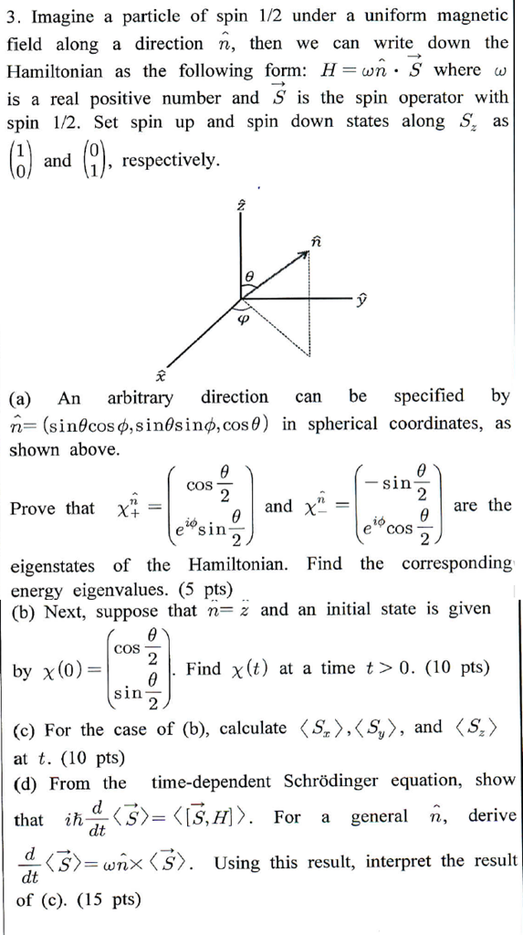 3. Imagine a particle of spin 1/2 under a uniform | Chegg.com