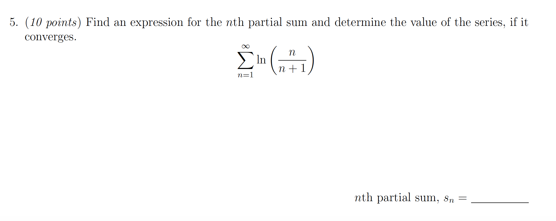 Solved 5. (10 points) Find an expression for the nth partial | Chegg.com