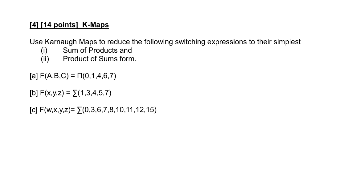 Solved [4] (14 points] K-Maps Use Karnaugh Maps to reduce | Chegg.com