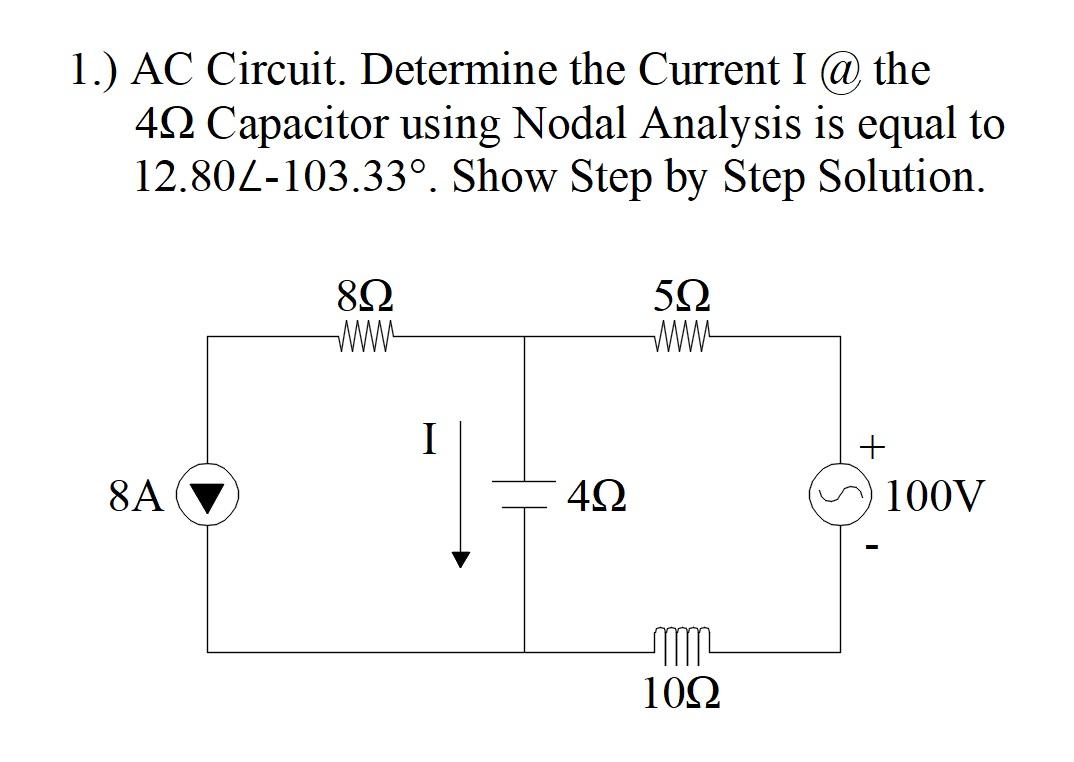 Solved 1.) AC Circuit. Determine the Current I@ the 4Ω | Chegg.com