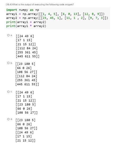 Solved [16.4] What is the output of executing the following | Chegg.com