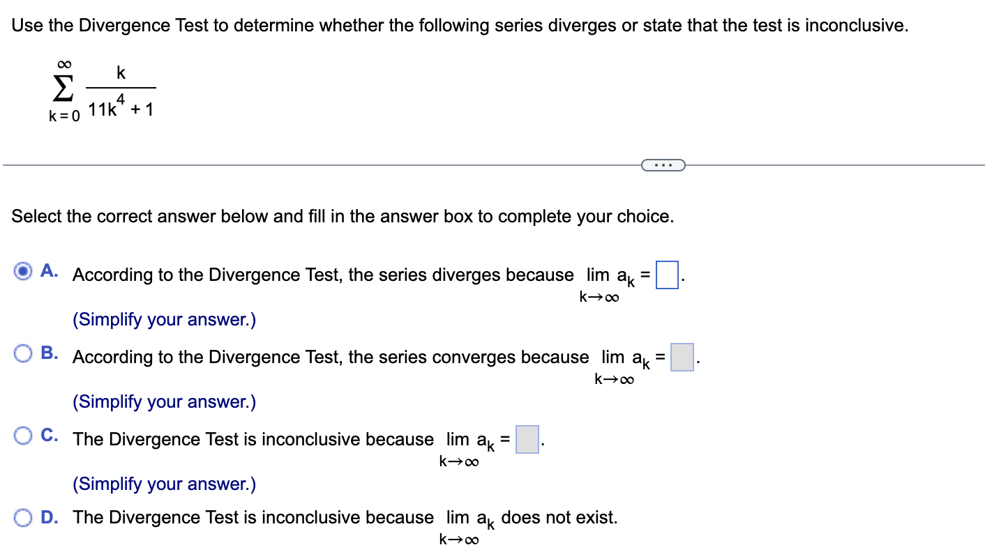 Solved Use the Divergence Test to determine whether the | Chegg.com