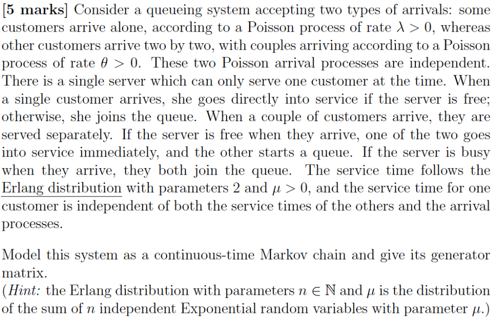 [5 marks] Consider a queueing system accepting two | Chegg.com
