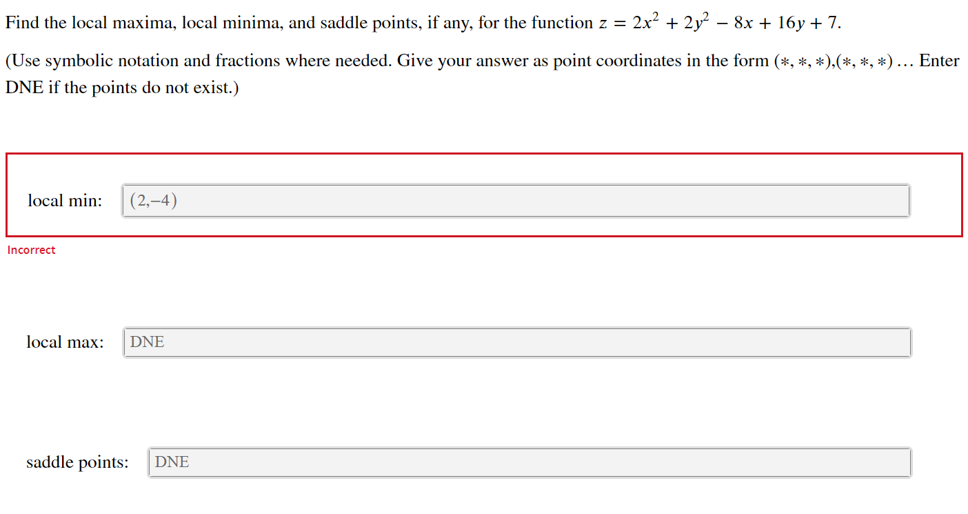 Solved Find the local maxima, local minima, and saddle | Chegg.com