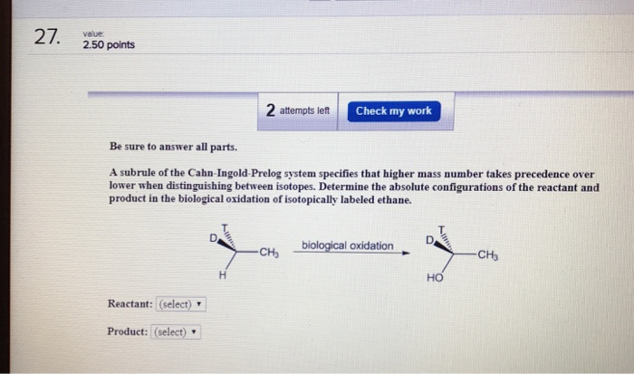 Solved 27. 50 points value: 2 attempts left Check my work Be | Chegg.com