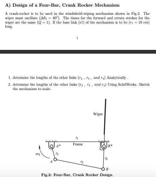 Solved A) Design of a Four-Bar, Crank Rocker Mechanism A | Chegg.com