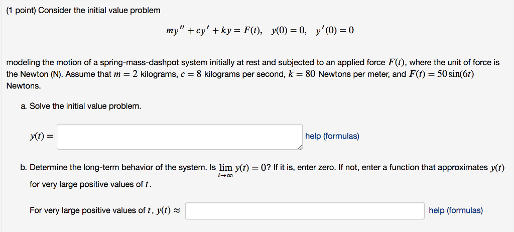 Solved (1 point) Consider the initial value problem my ', | Chegg.com