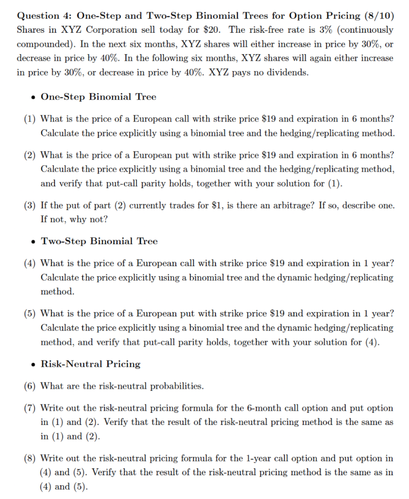 Solved Question 4: One-Step and Two-Step Binomial Trees for | Chegg.com Solved Question 4: One-Step and Two-Step Binomial Trees for | Chegg.com