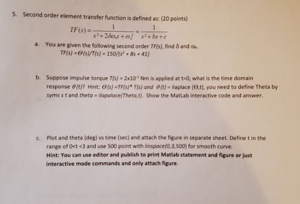 Solved s. Second order element transfer function is defined | Chegg.com