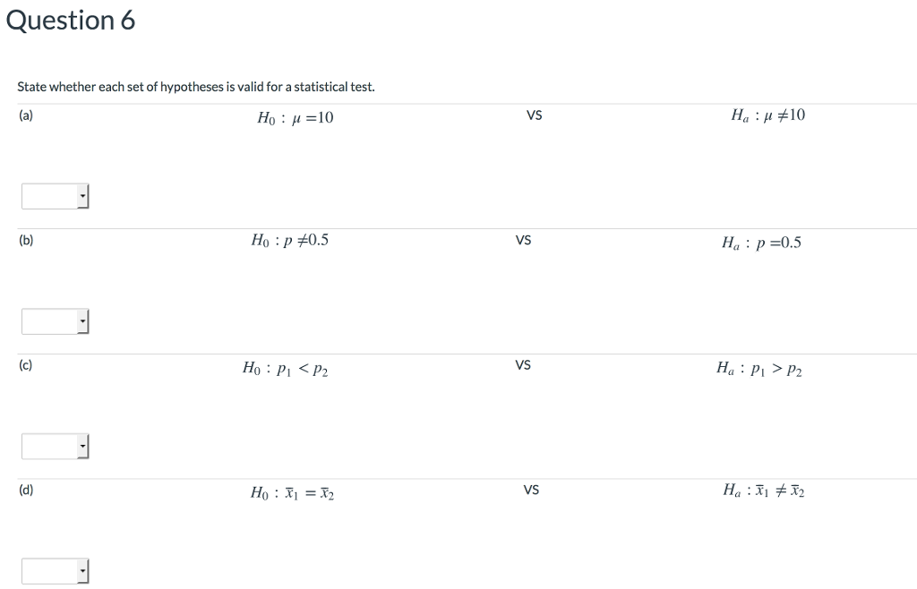Solved Question 6 State whether each set of hypotheses is | Chegg.com