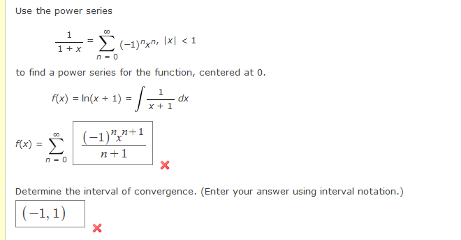 Solved Use the power series 1+x1=∑n=0∞(−1)nxn,∣x∣