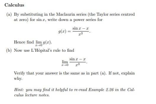 Solved Calculus (a) By substituting in the Maclaurin series | Chegg.com