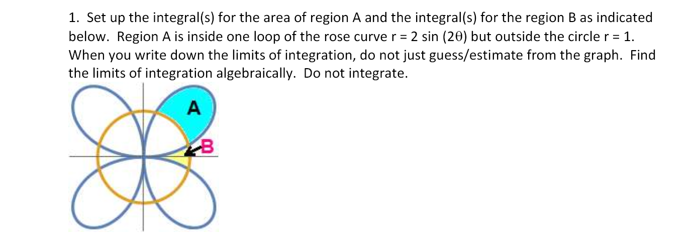 Solved 1. Set up the integral(s) for the area of region A | Chegg.com