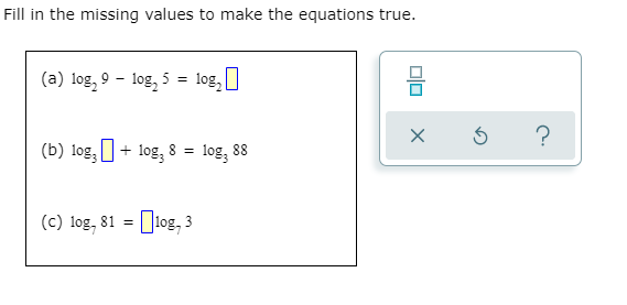 Solved Fill in the missing values to make the equations | Chegg.com