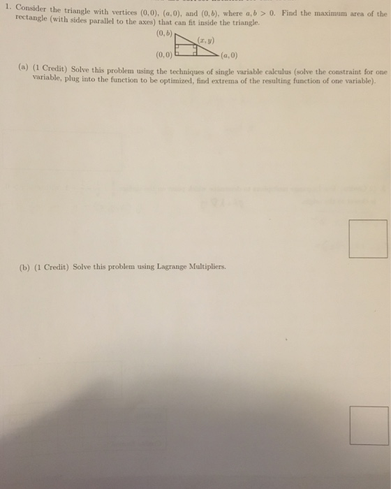 Solved 1. Consider the triangle with vertices (0,0), (a,0), | Chegg.com