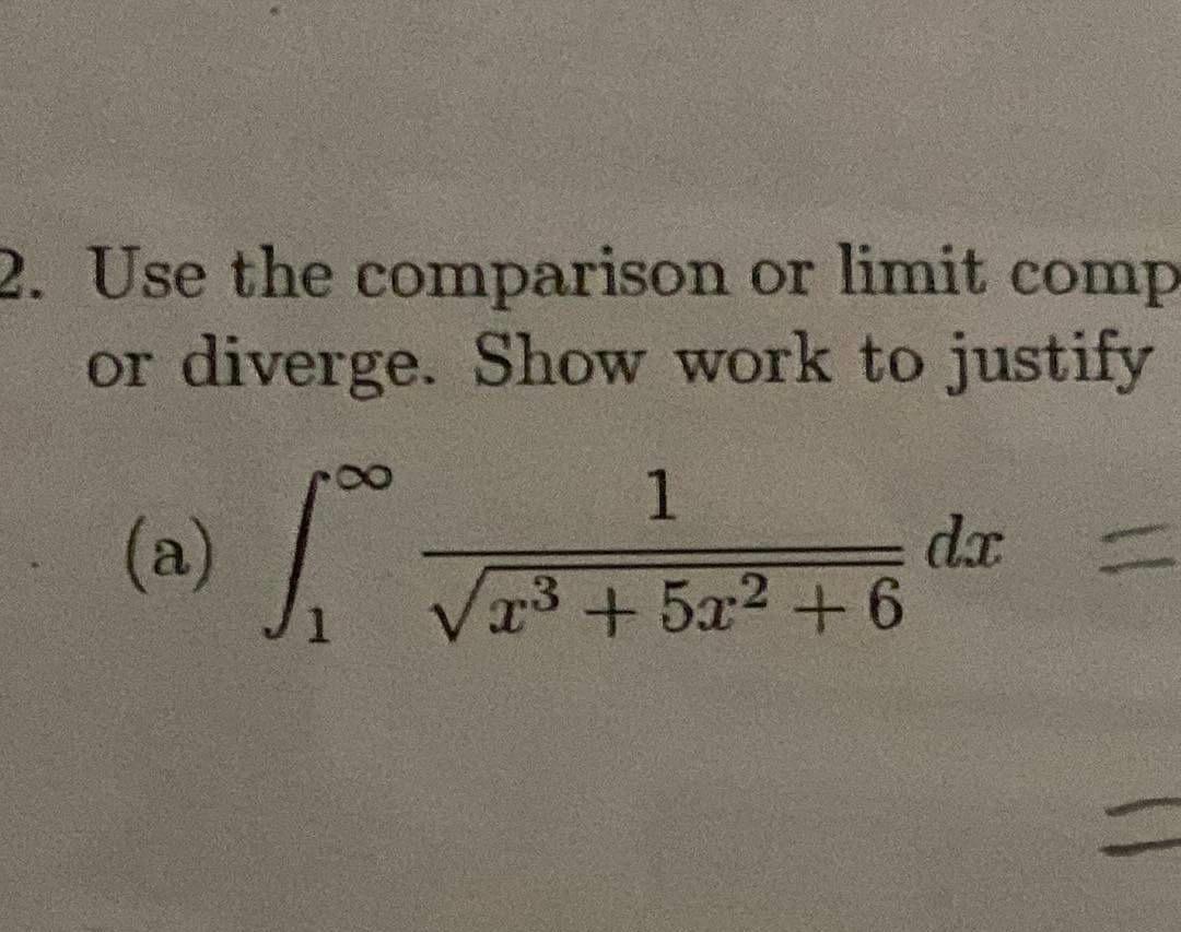 Solved Use the comparison or limit comp or diverge. Show | Chegg.com