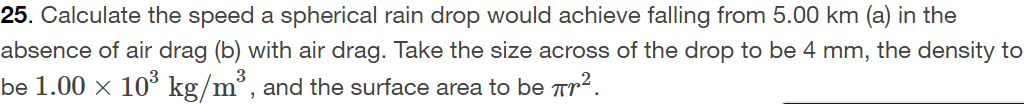 Solved 25. Calculate the speed a spherical rain drop would | Chegg.com