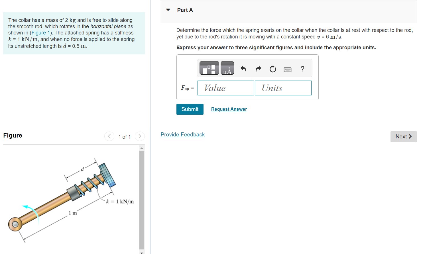 Solved The collar has a mass of 2 kg and is free to slide | Chegg.com