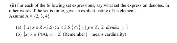 Solved (ii) For each of the following set expressions, say | Chegg.com