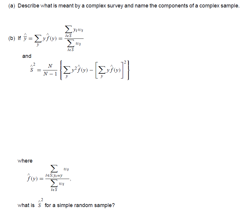 (a) Describe what is meant by a complex survey and | Chegg.com