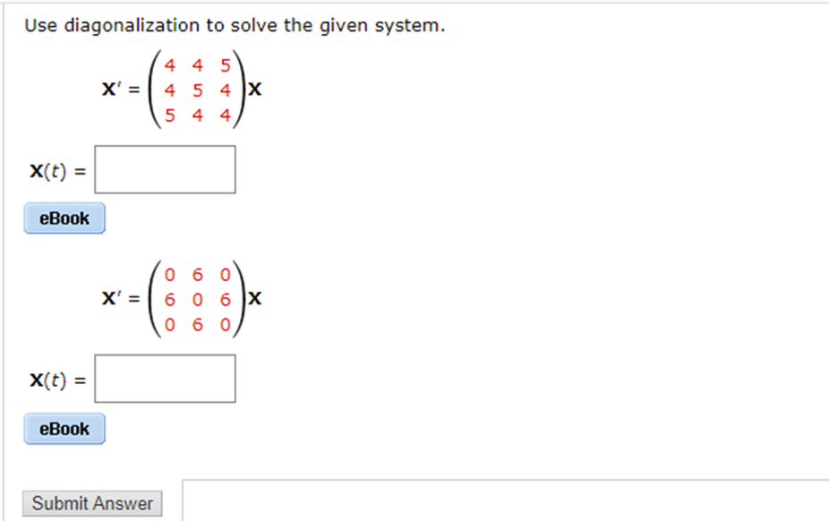 Solved Use diagonalization to solve the given system. X' = 4 | Chegg.com