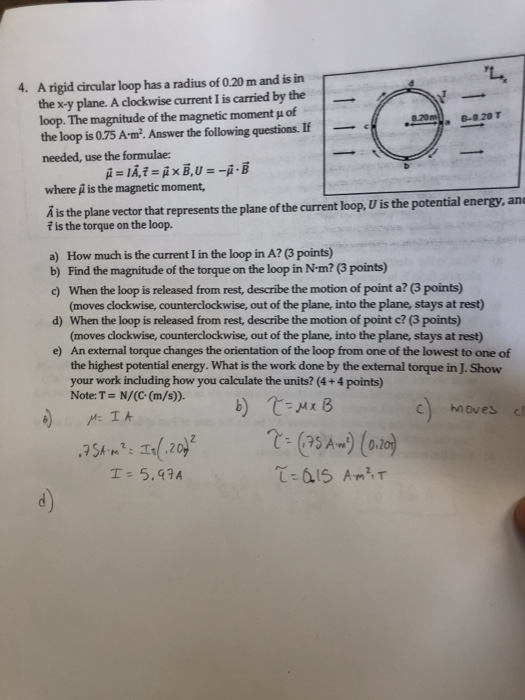 Solved 4. A rigid circular loop has a radius of 0.20 m and | Chegg.com