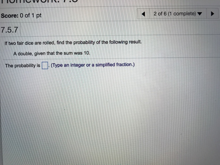 Solved if a two fair dice are rolled, find the probability | Chegg.com
