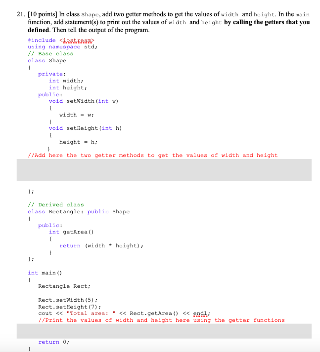 Solved [10 points] In class Shape, add two getter methods to | Chegg.com