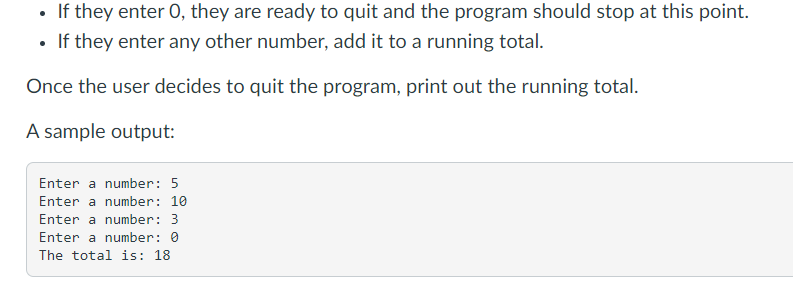 Solved • If they enter O, they are ready to quit and the | Chegg.com