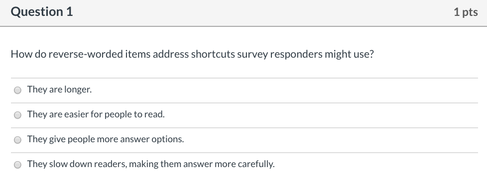 Solved Question 1 1 pts How do reverse-worded items address | Chegg.com