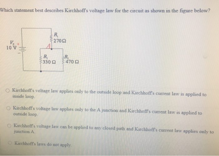 Solved Which statement best describes Kirchhoffs voltage law | Chegg.com