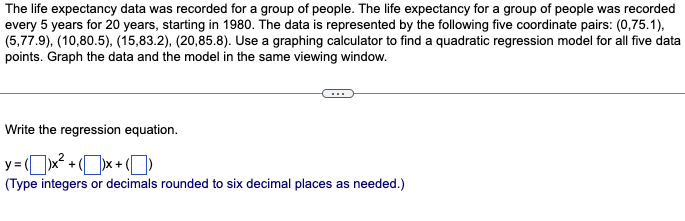 Solved The life expectancy data was recorded for a group of | Chegg.com